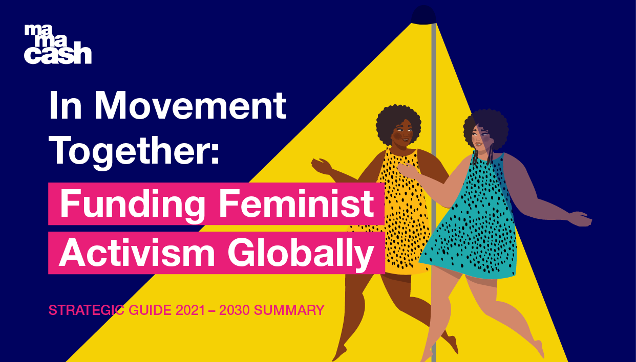 Mama Cash publishes “In Movement Together - Funding Feminist Activism ...